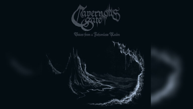CAVERNOUS GATE 'Voices From a Fathomless Realm' | INFRARED MAGAZINE