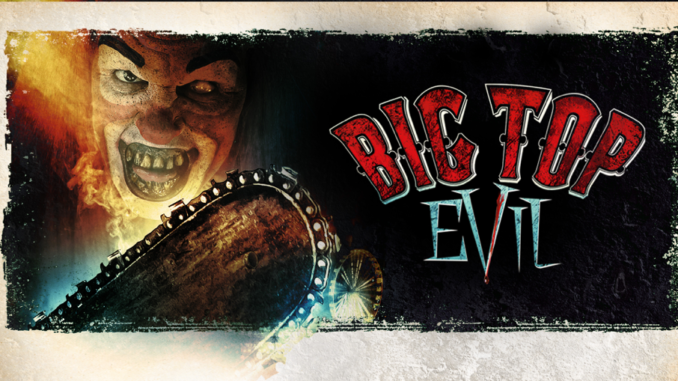 Movie Review: BIG TOP EVIL | INFRARED MAGAZINE