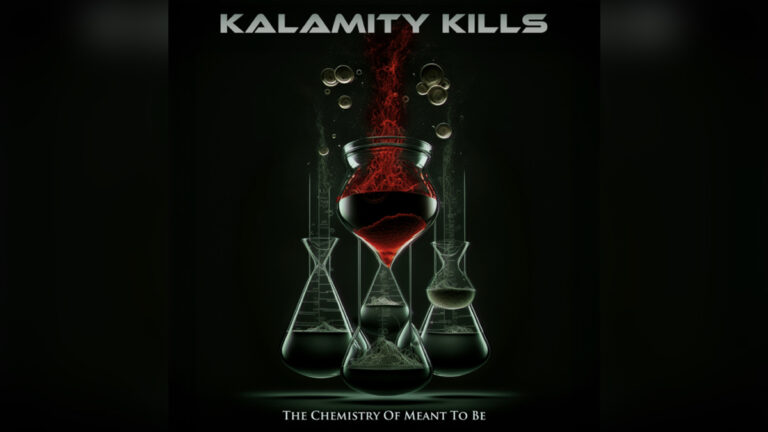 KALAMITY KILLS Unleashes "The Chemistry of Meant to Be" Featuring Korn ...