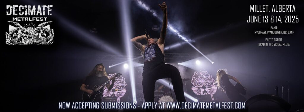 DECIMATE METALFEST 2025 (Millet, AB) BAND SUBMISSIONS NOW OPEN ...