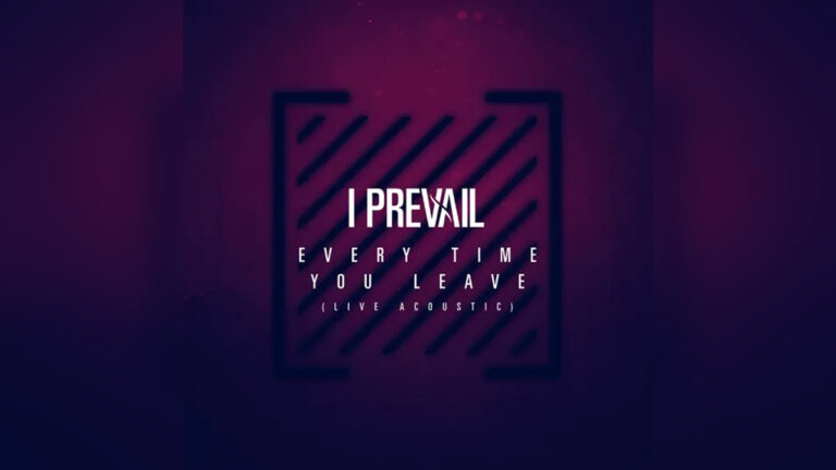 I PREVAIL 'Every Time You Leave (Live Acoustic) [feat. Delaney Jane ...